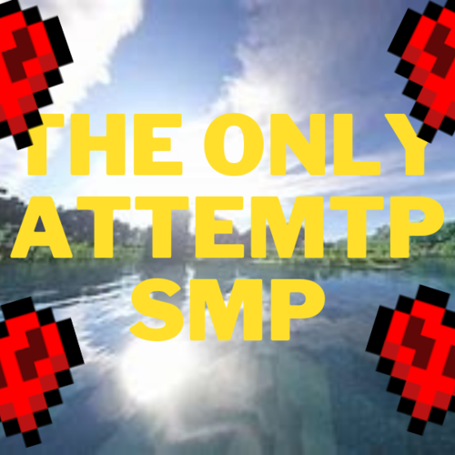 Casting Call Club : THE ONLY ATTEMPT SMP ( hardcore Lore SMP)