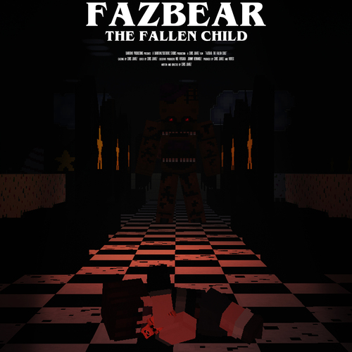 Casting Call Club : Fazbear: The Fallen Child (Minecraft Film)