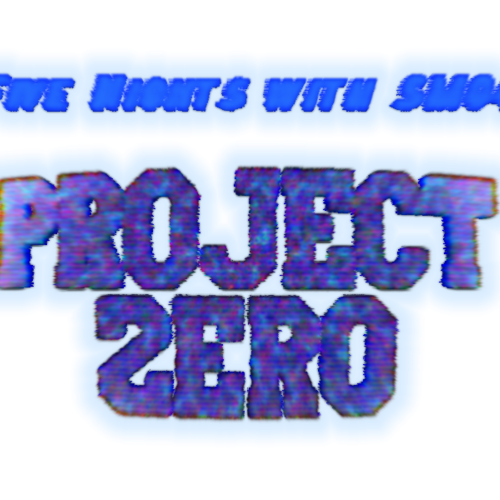 Casting Call Club : Five Nights with SMG4: Project Zero