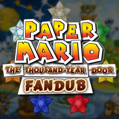 Paper Mario: The Thousand Year Dub [FANDUB] | Casting Call Club